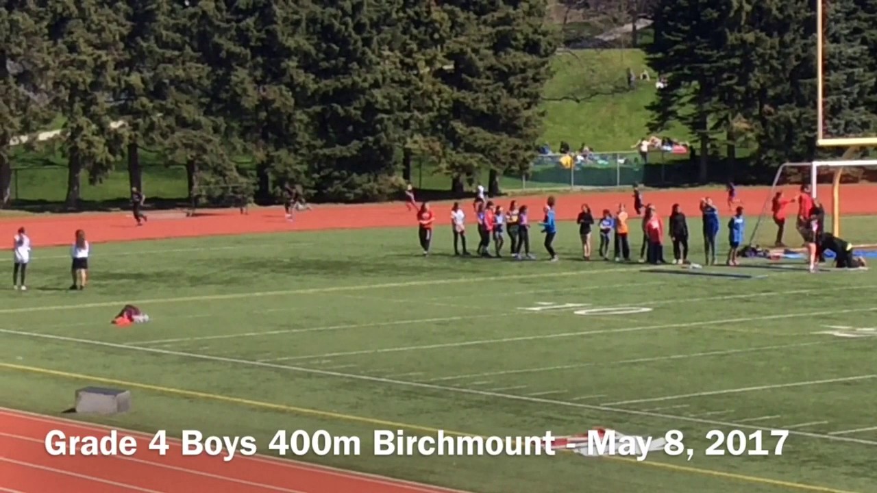 Grade 4 Boys 400m Birchmount - May 8, 2017 - YouTube