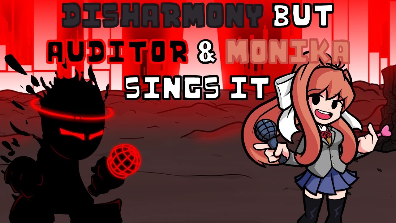 Disharmony but Auditor & Monika sings it | FNF: Magnified cover - YouTube