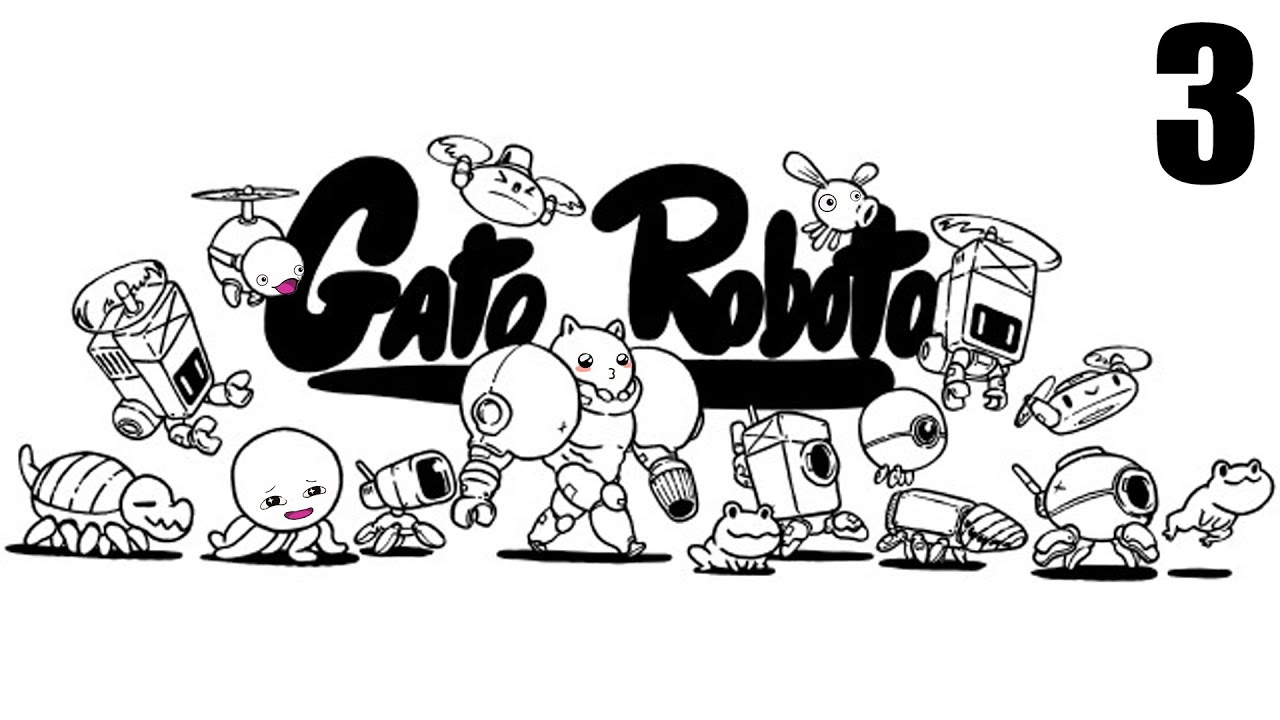 Gato Roboto - Part 3: Venting Our Problems - YouTube
