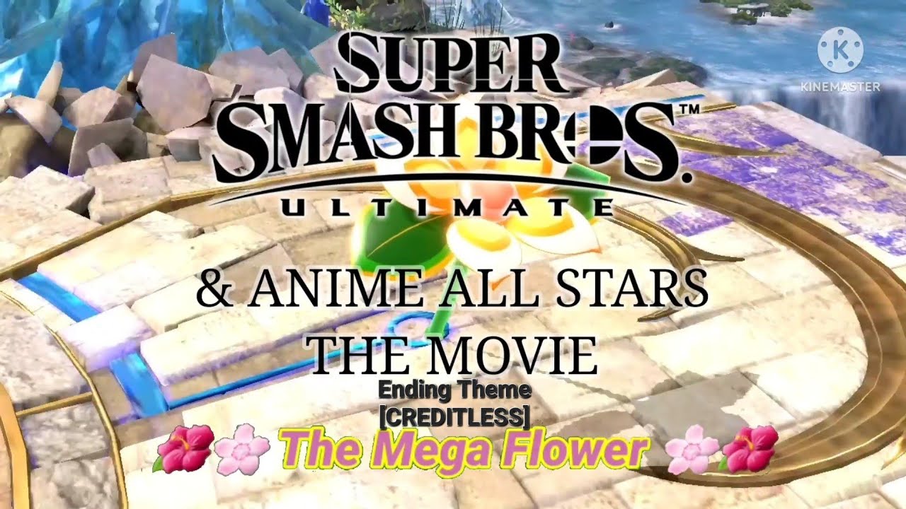 SSBU & Anime All Stars The Movie - Ending Theme [CREDITLESS] - YouTube
