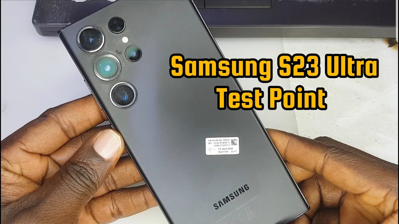 Samsung Galaxy S23 Ultra Testpoint - YouTube