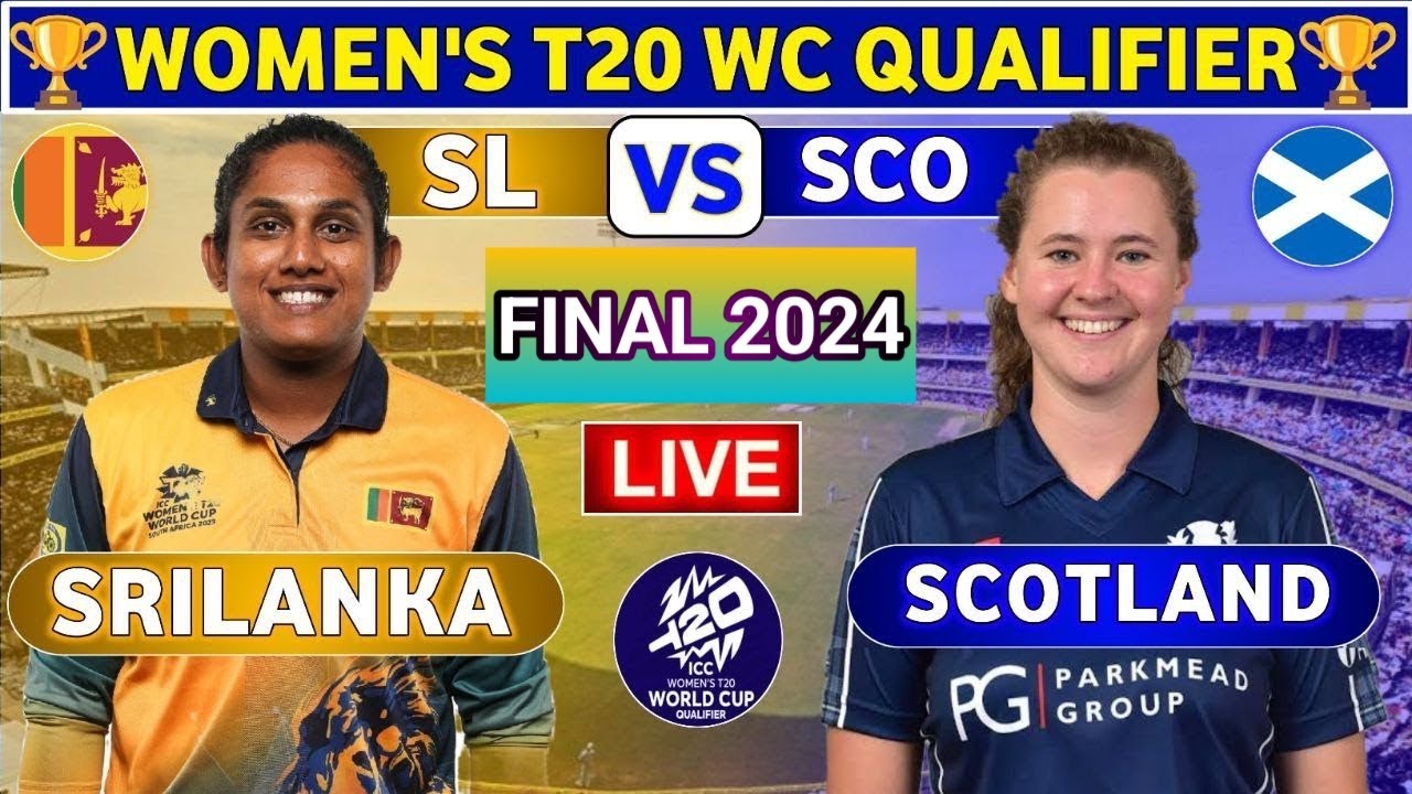Live - Sri Lanka women vs Scotland women Final T20 | SLW vs SCOW ICC ...