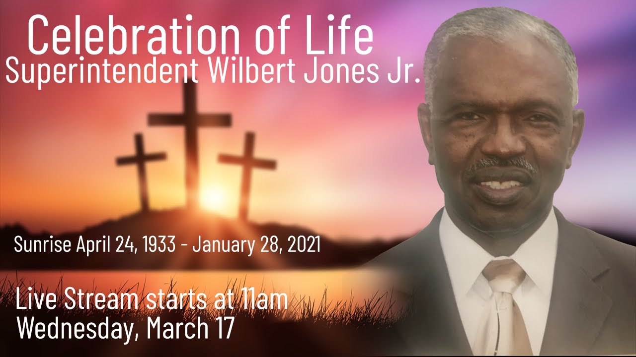 Celebration of Life - Superintendent Wilbert Jones, Jr - YouTube