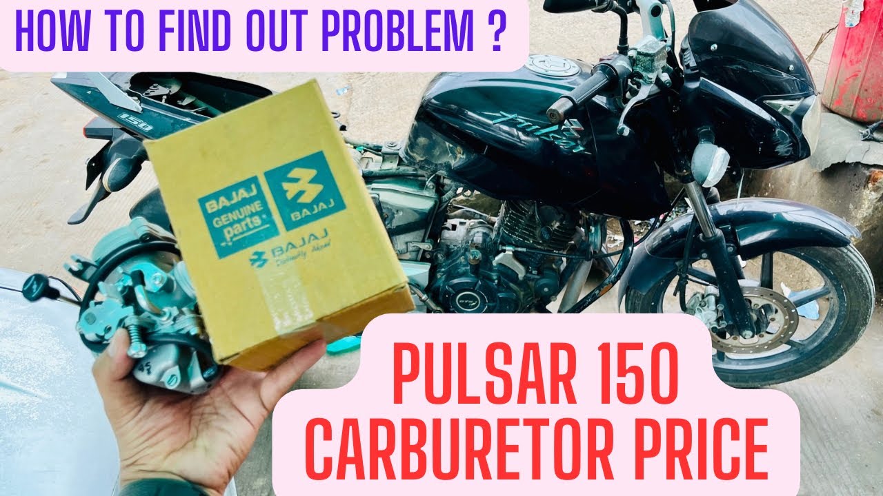 Bajaj Pulsar 150 Carburetor Problem 😡 New Genuine Carburetor Price With ...