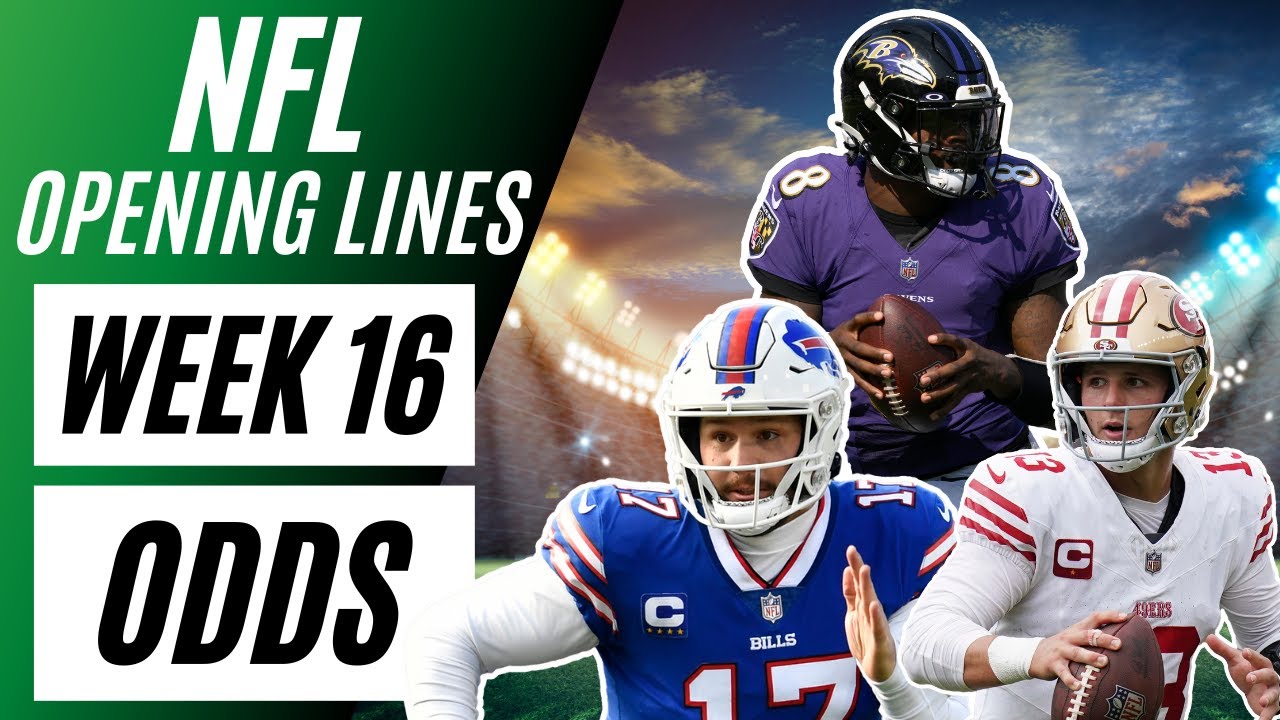 NFL OPENING LINES REPORT Week 16 NFL Odds Point Spreads Moneylines Betting Totals