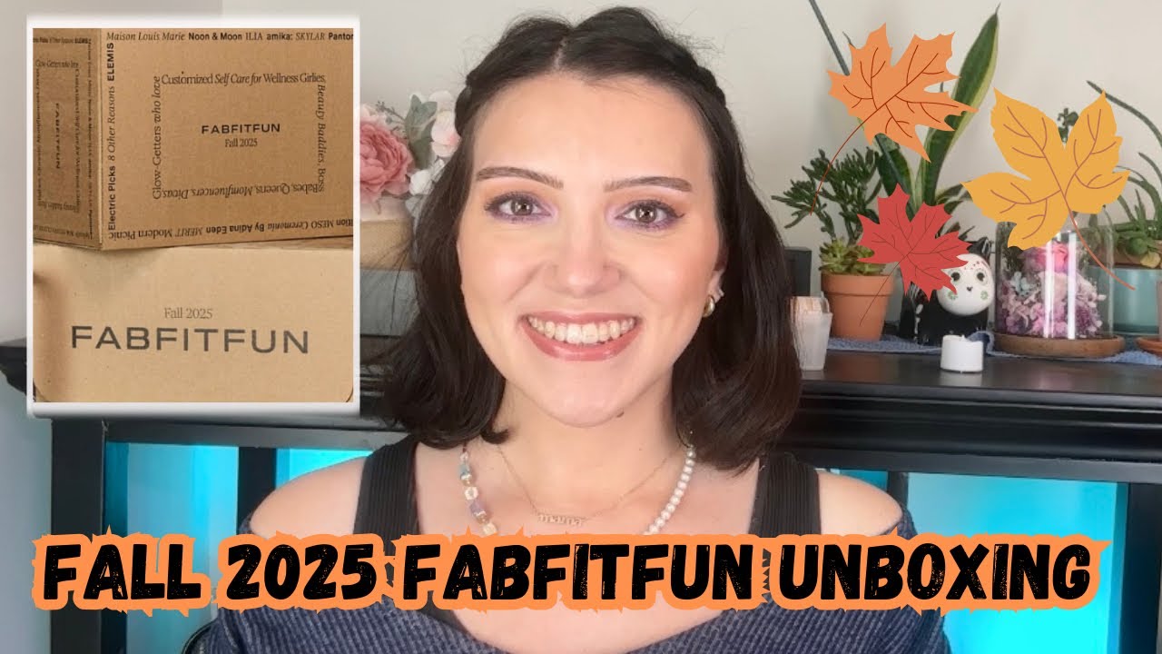 FALL 2025 FabFitFun Unboxing - YouTube