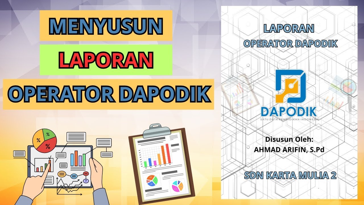 MENYUSUN LAPORAN OPERATOR DAPODIK UNTUK BUKTI DUKUNG TUGAS TAMBAHAN ...