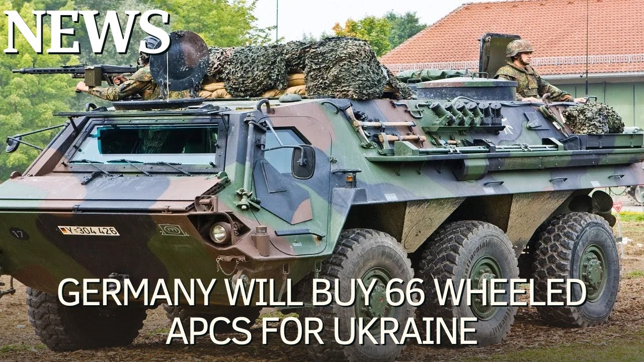 Germany will buy 66 wheeled APCs for Ukraine - YouTube