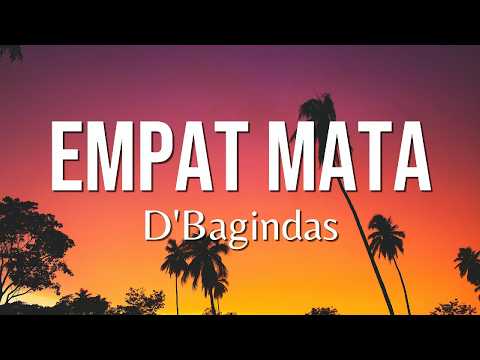 Empat Mata - d'Bagindas (Lirik Lagu)