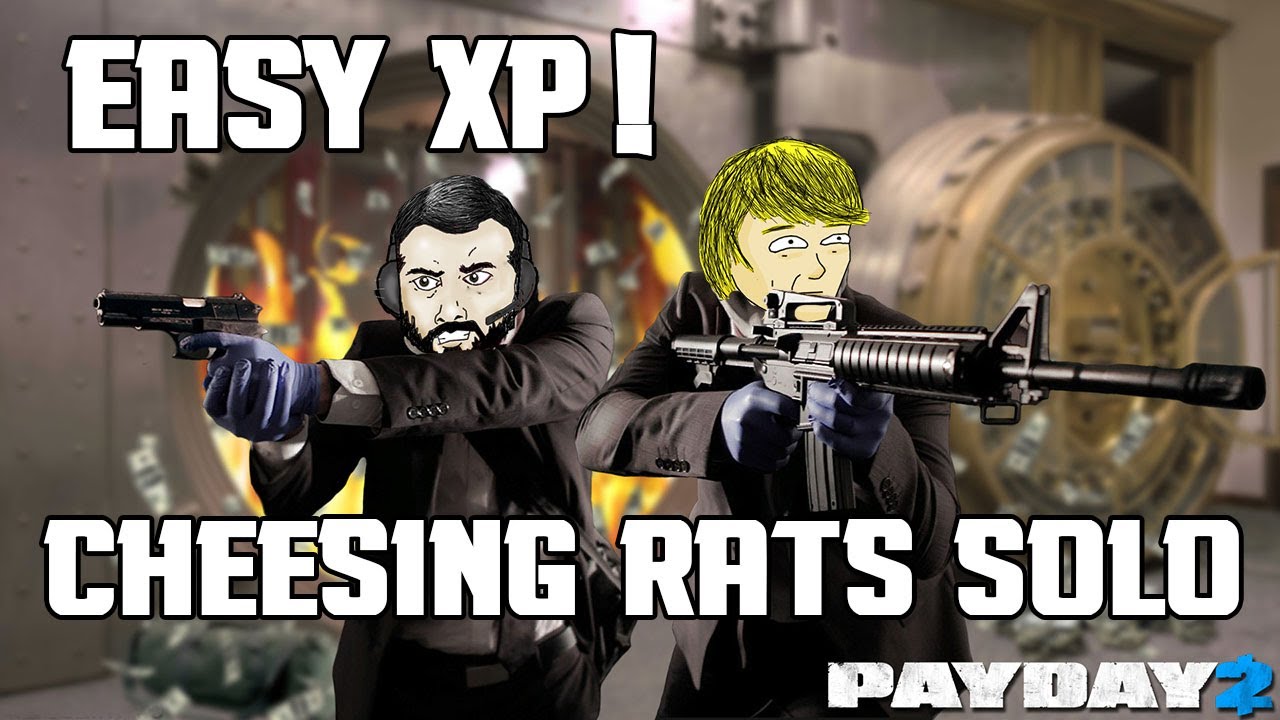 Cheesing "RATS" Solo - PAYDAY 2 EASY XP! - YouTube