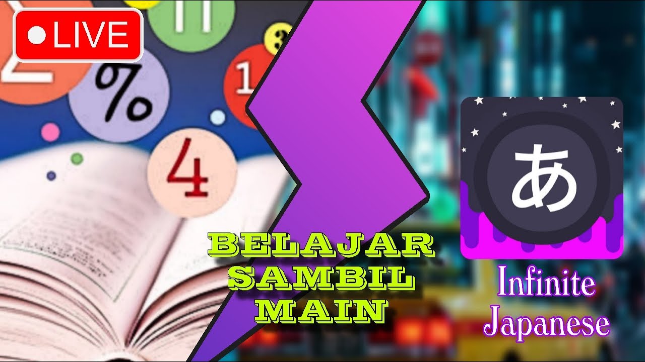 🔴 LIVE - Belajar Sambil Main | Mata Pelajaran Jepang - Infinite ...