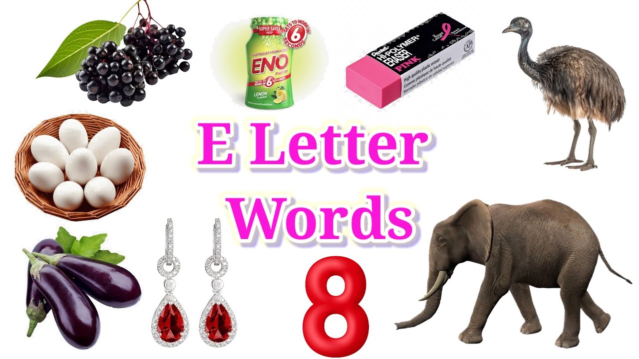 Learn English | E letter words with picture | E Letter Words | E letter ...