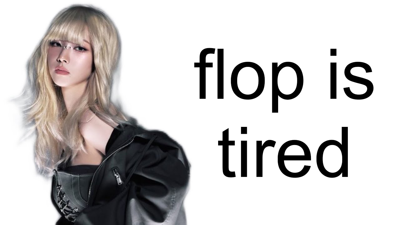 flop is tired - get more creative - YouTube