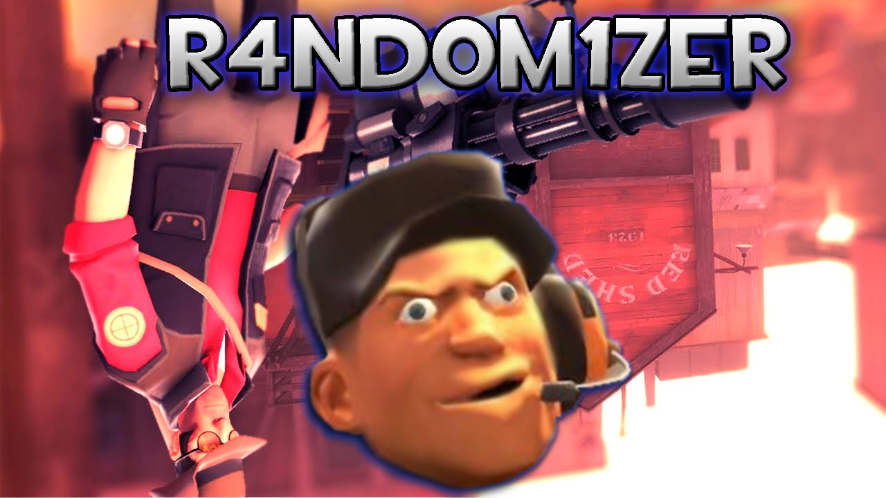 TF2: Randomizer The worlds greatest invention - YouTube