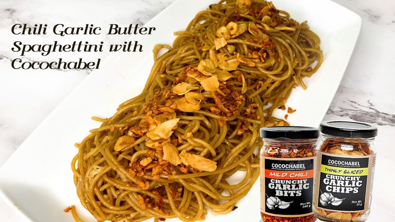 Chili Garlic Butter Spaghettini with Cocochabel - YouTube