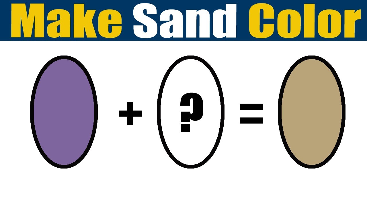 How To Make Sand Color What Color Mixing To Make Sand YouTube how-to-make-sand-color-what-color-mixing-to-make-sand-youtube