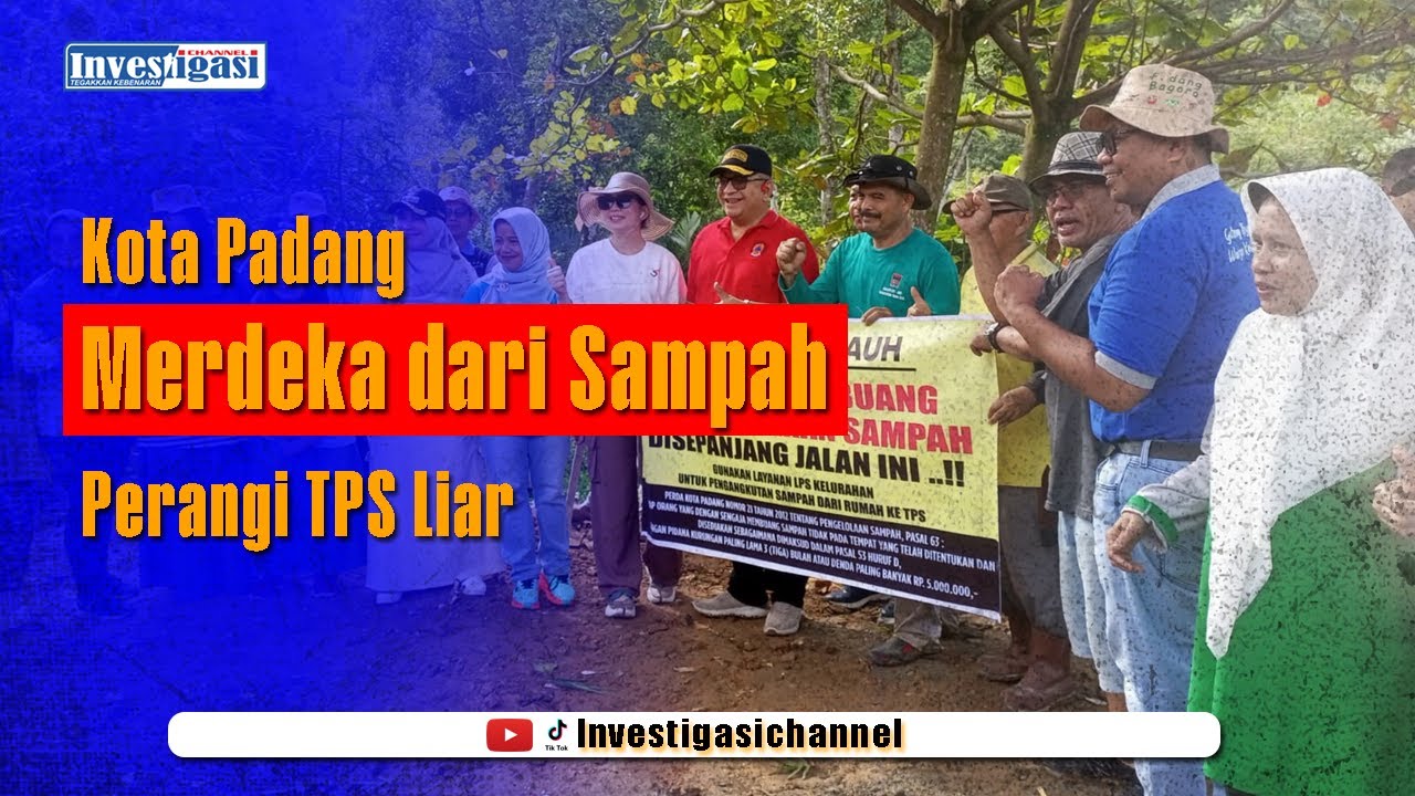 Kota Padang, Merdeka dari Sampah, Perangi TPS Liar - YouTube
