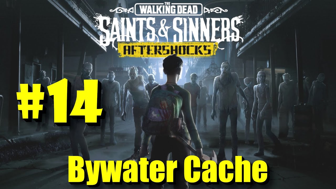 "Bywater Cache" - 14 - Aftershocks - The Walking Dead: Saints & Sinners ...