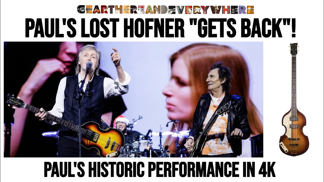 Paul McCartney's Lost Höfner Bass ‘Gets Back!’ - Paul's Historic O2 ...