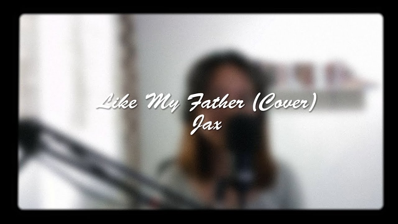 Like My Father (Cover) - Jessa Mine - YouTube