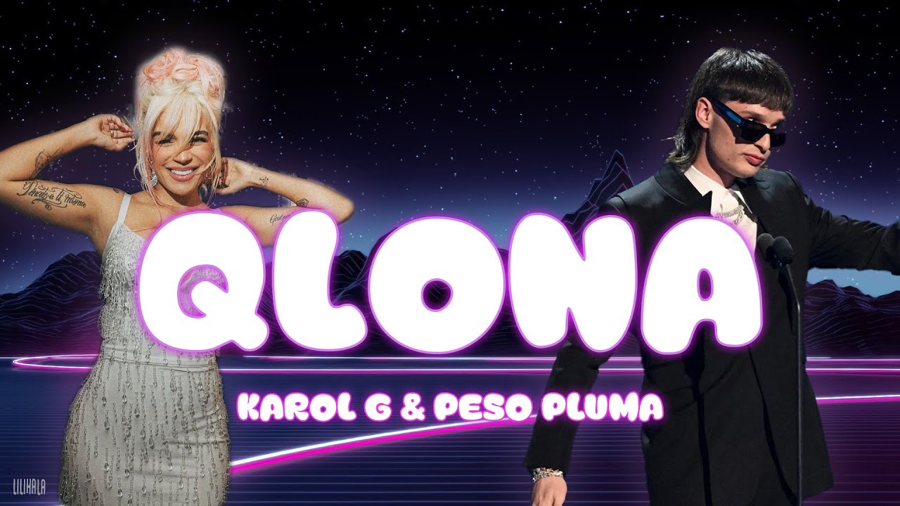 KAROL G, Peso Pluma - QLONA (Letra/Lyrics) - YouTube