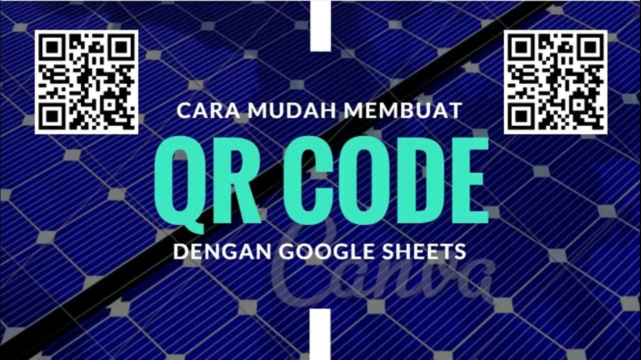 Cara Mudah Membuat QR Code Dengan Google Sheets Tanpa Coding YouTube cara-mudah-membuat-qr-code-dengan-google-sheets-tanpa-coding-youtube