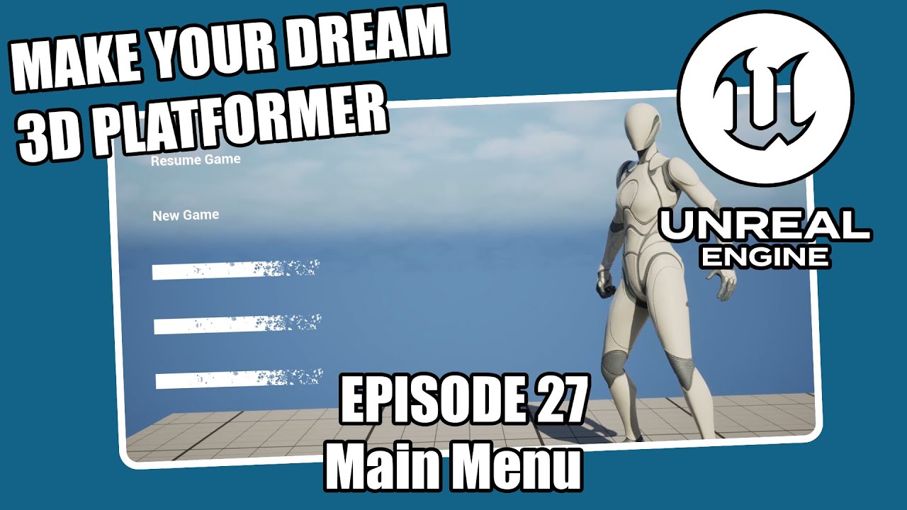 3D Platformer Tutorial in UE5 - Episode 27 - Main Menu - YouTube