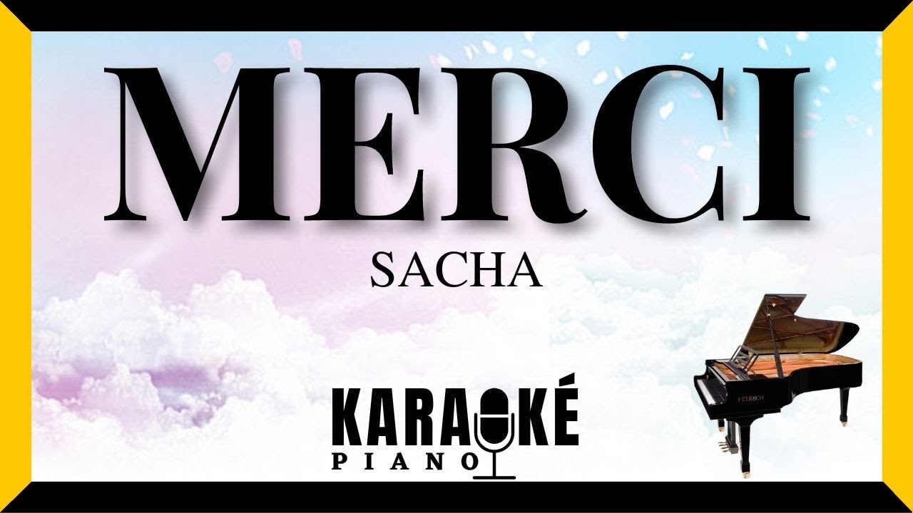 Merci - SACHA (Karaoké Piano Français) - YouTube