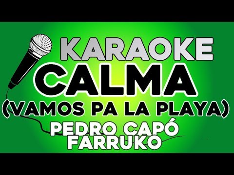 KARAOKE (Pedro Capó, Farruko- Calma Remix)