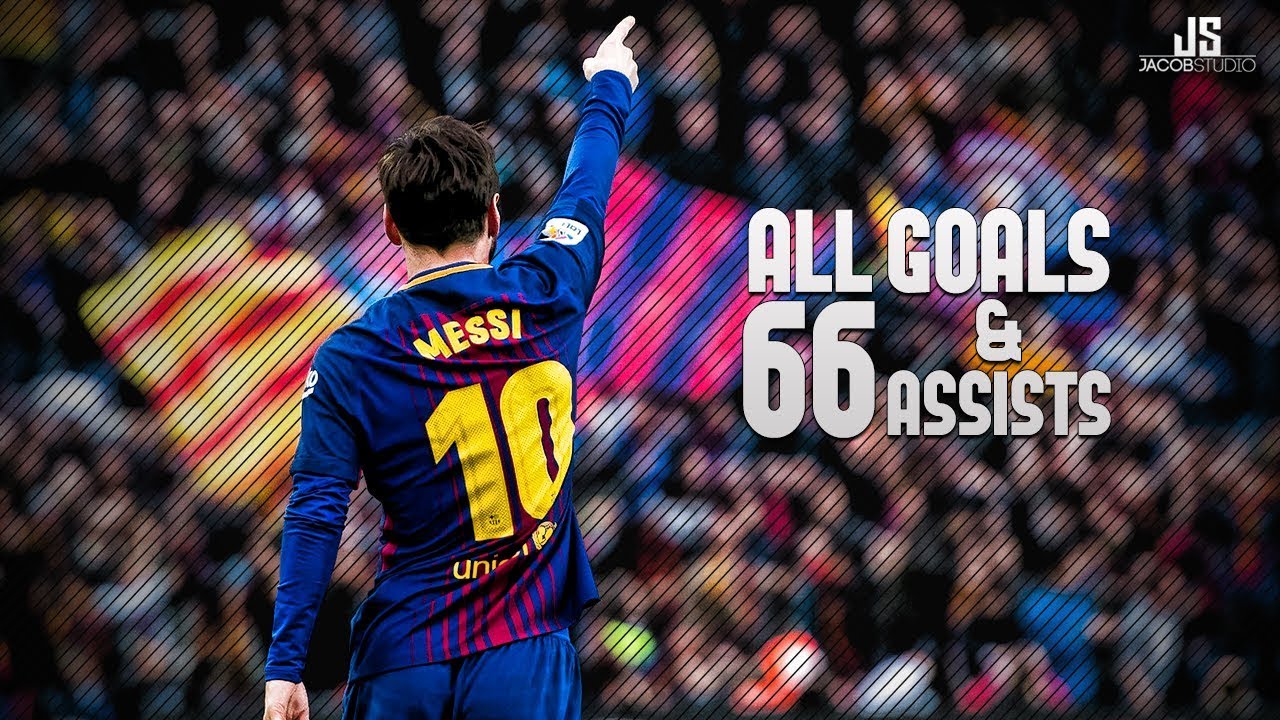 Lionel Messi All 66 Goals & Assists 17/18 HD - YouTube