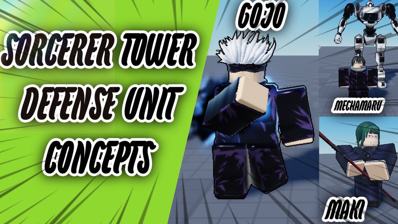 [Sorcerer tower defence] Unit Concepts [Gojo, Maki And Mechamaru] - YouTube