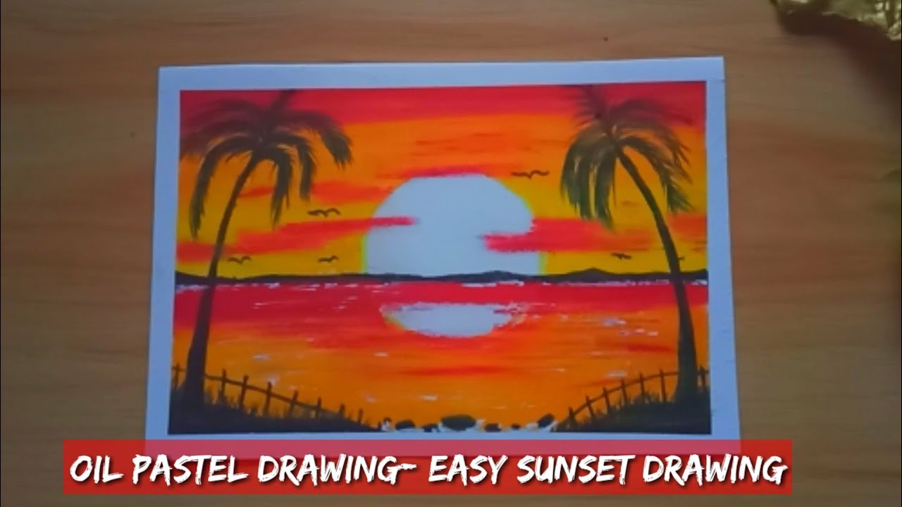 Oil Pastel Drawing - Mudah Belajar Menggambar Sunset (STEP BY STEP ...