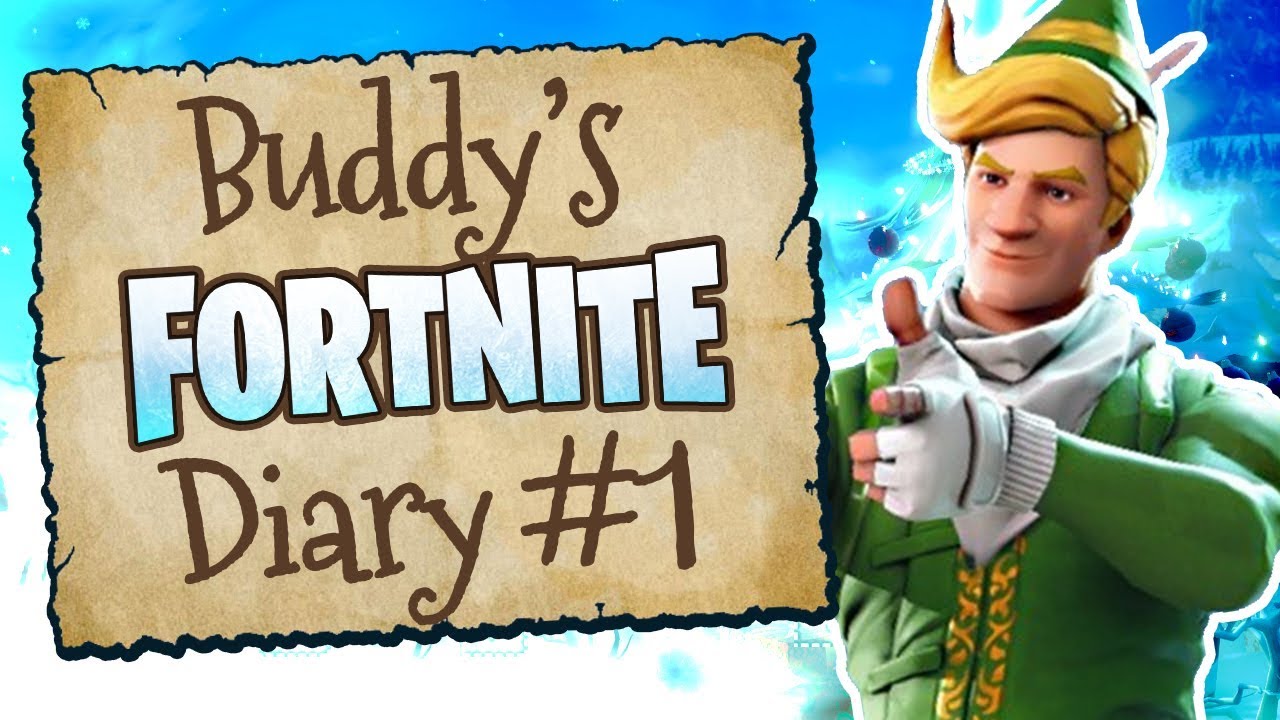 Fortnite Battle Royale - BUDDY'S DIARY #1 - YouTube