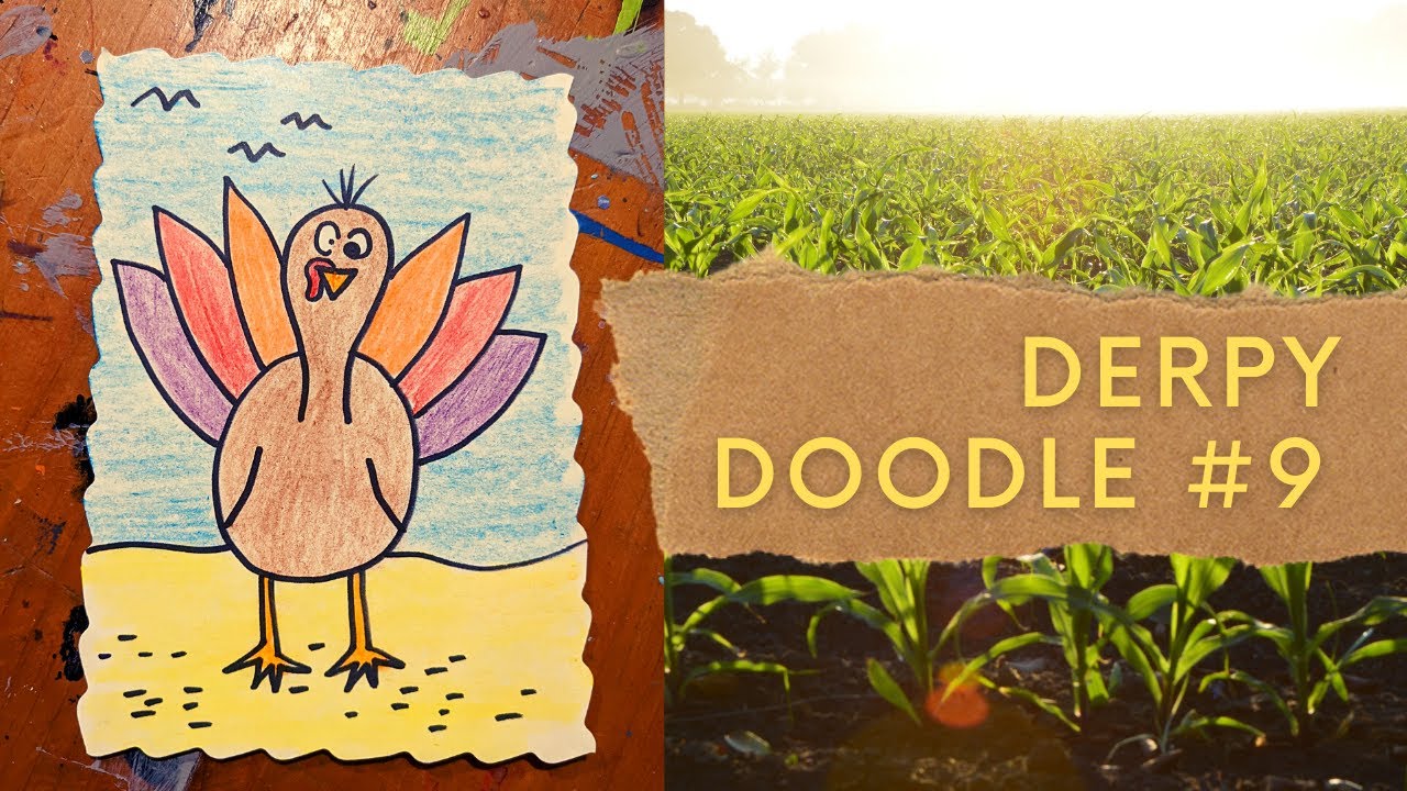 Derpy Doodle #9 - Turkey - Guided How-To Drawing and Art for Beginners ...