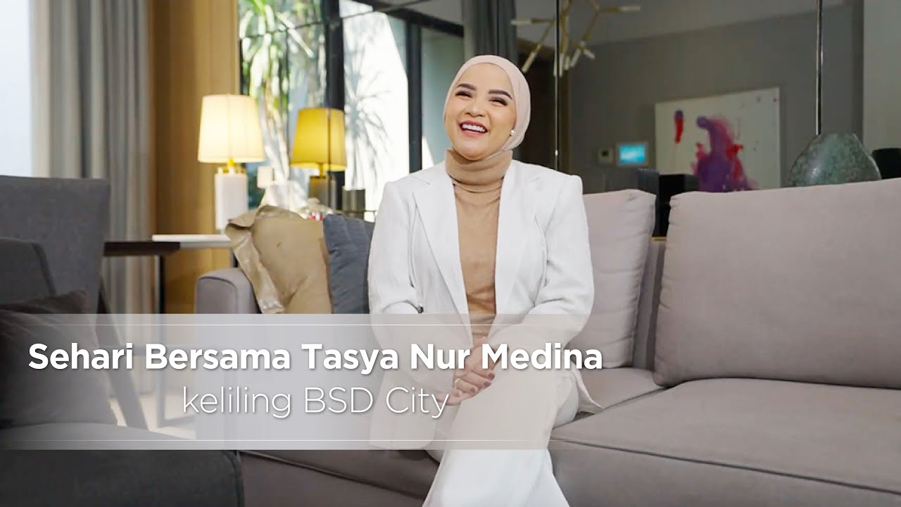 Sehari Bersama Tasya Nur Medina Keliling BSD City - YouTube