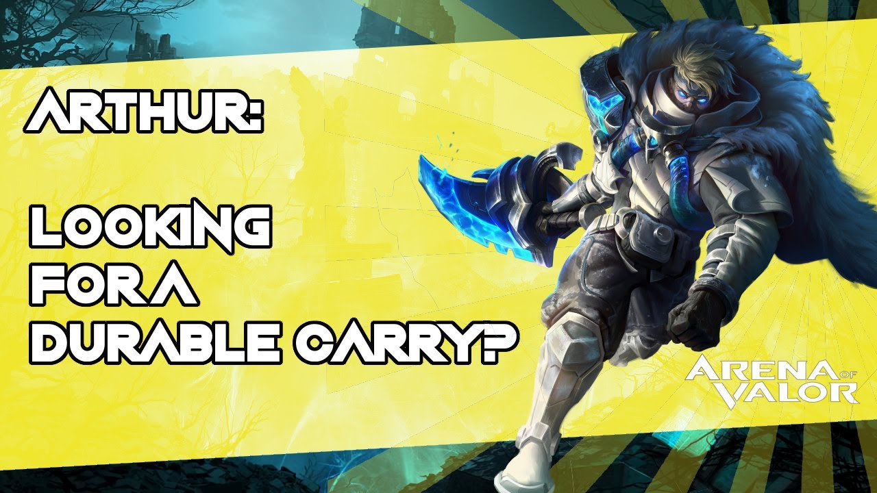 ARTHUR: Looking for a durable Carry? | Arena of Valor / AoV / RoV ...