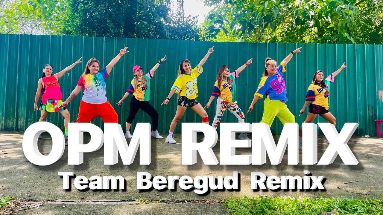 OPM RETRO REMIX - TEAM BEREGUD REMIX / DANCE FITNESS - YouTube