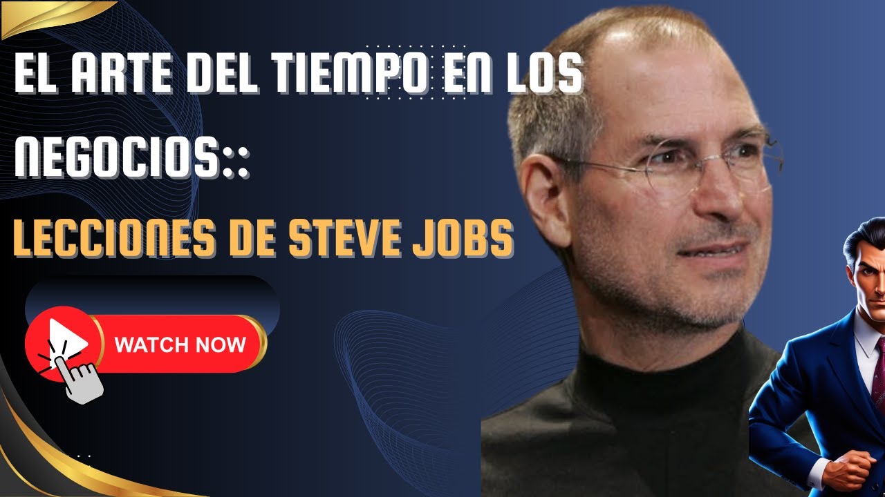Steve Jobs: Las lecciones de negocio que cambian vidas - YouTube