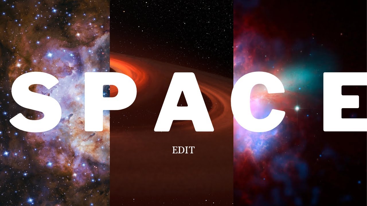 Space Edit🌠 - YouTube