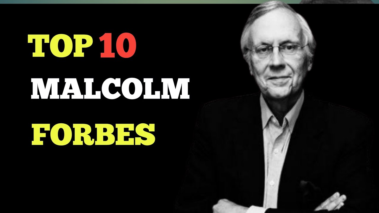 Top 10 best Malcolm Forbes Quotes diversity | beautiful sayings - YouTube
