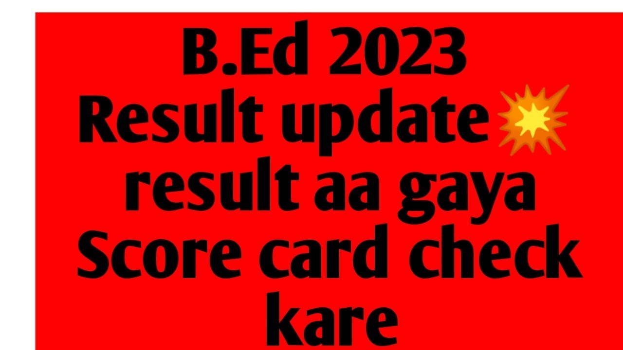 B.Ed 2023 Result update💥 result aa gaya // Score card check kare - YouTube