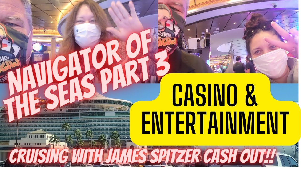 James Spitzer Cash Out Still Cruising Part 3 Navigator of the Seas LA ...