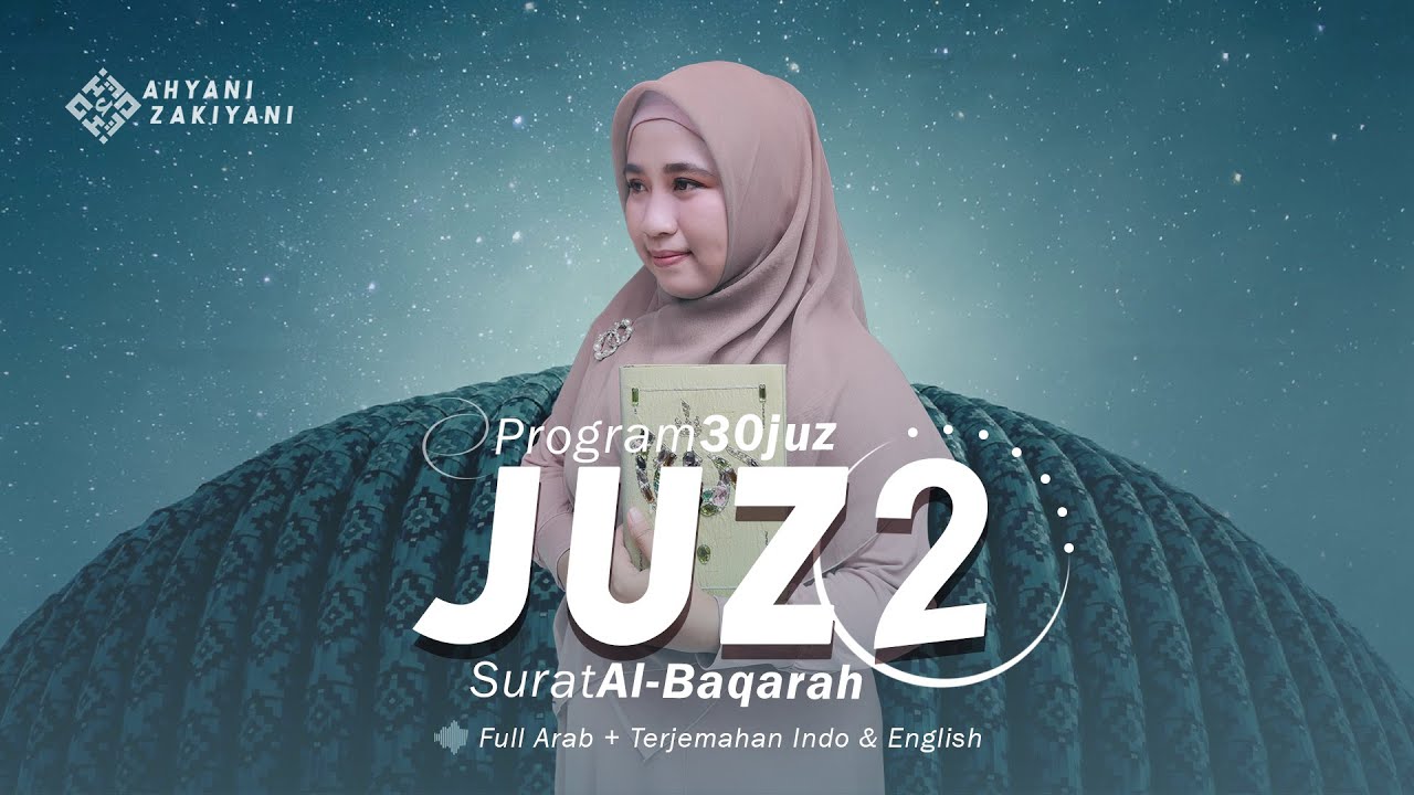 Juz 2 Surah Al-Baqarah Irama Soba' & Hijaz Full Terjemahan Indo ...