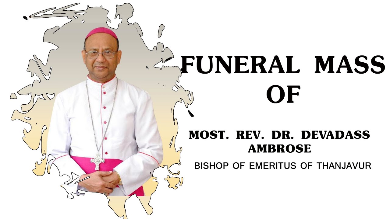 🔴🅛🅘🅥🅔 Funeral Rites of Most. Rev. Dr. Devadass Ambrose Bishop Emeritus ...