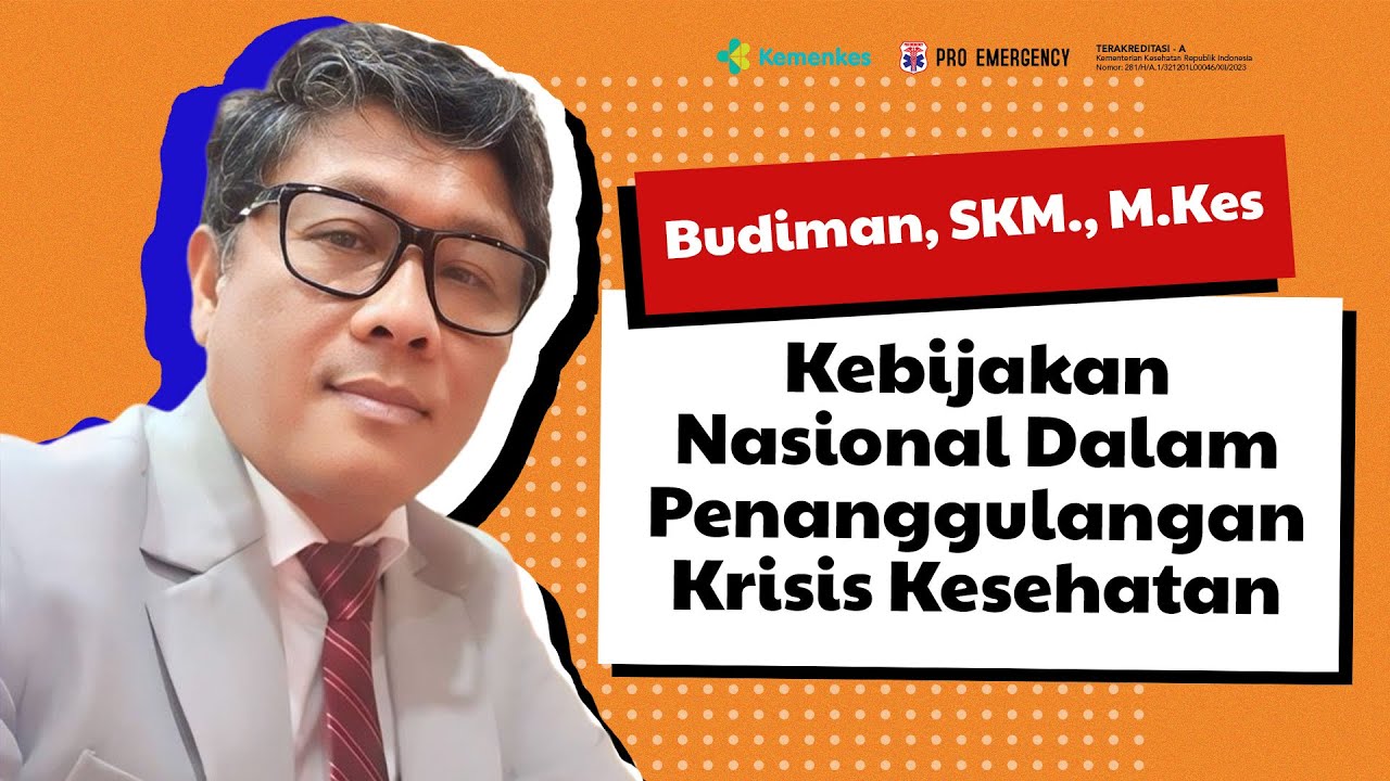 Kebijakan Nasional Dalam Penanggulangan Krisis Kesehatan || Budiman ...