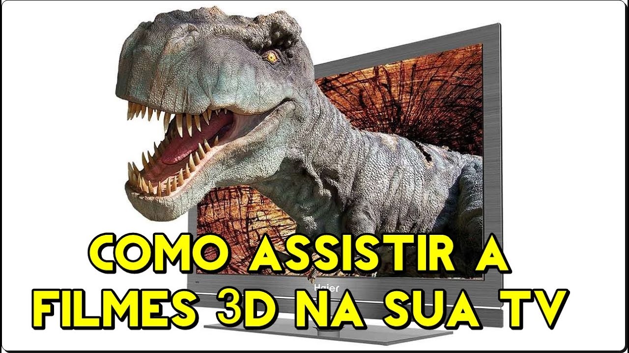 Como Assistir Filme 3D Na TV - YouTube
