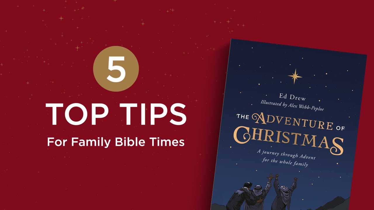 Ed Drew's 5 Top Tips for Family Bible Times - YouTube
