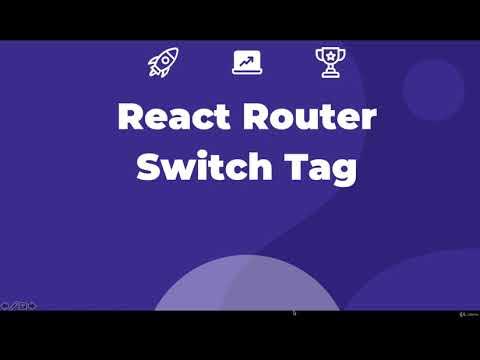React Router Switch Tag - React JS Tutorial ( Lecture 58 ) - YouTube