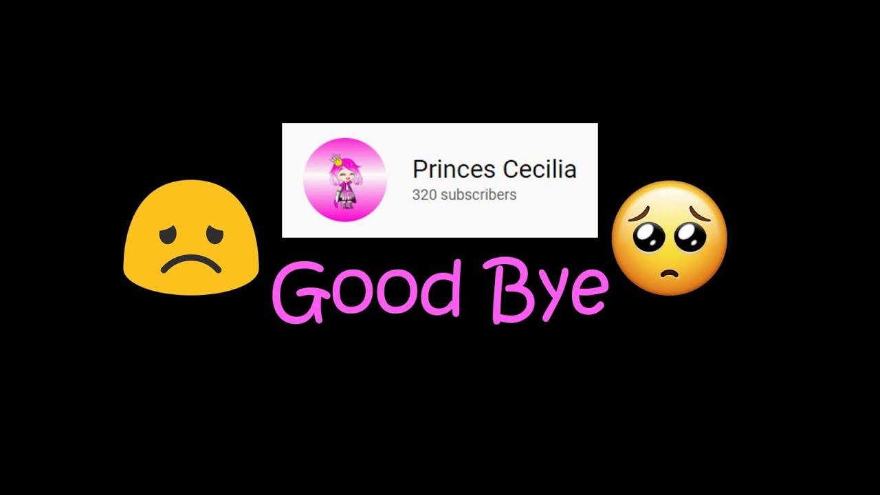 I Say Goodbye for my channel :) - YouTube