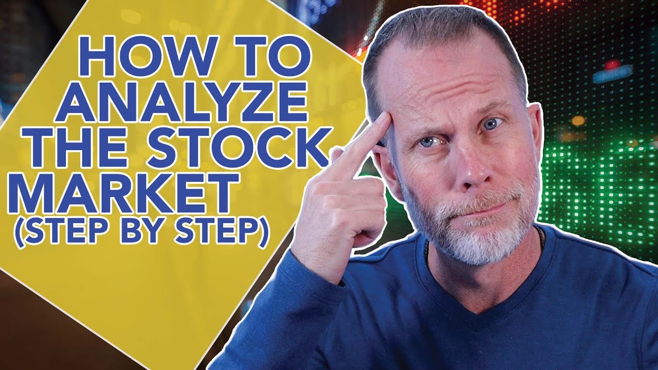 How to Analyze the Stock Market STEP BY STEP - YouTube